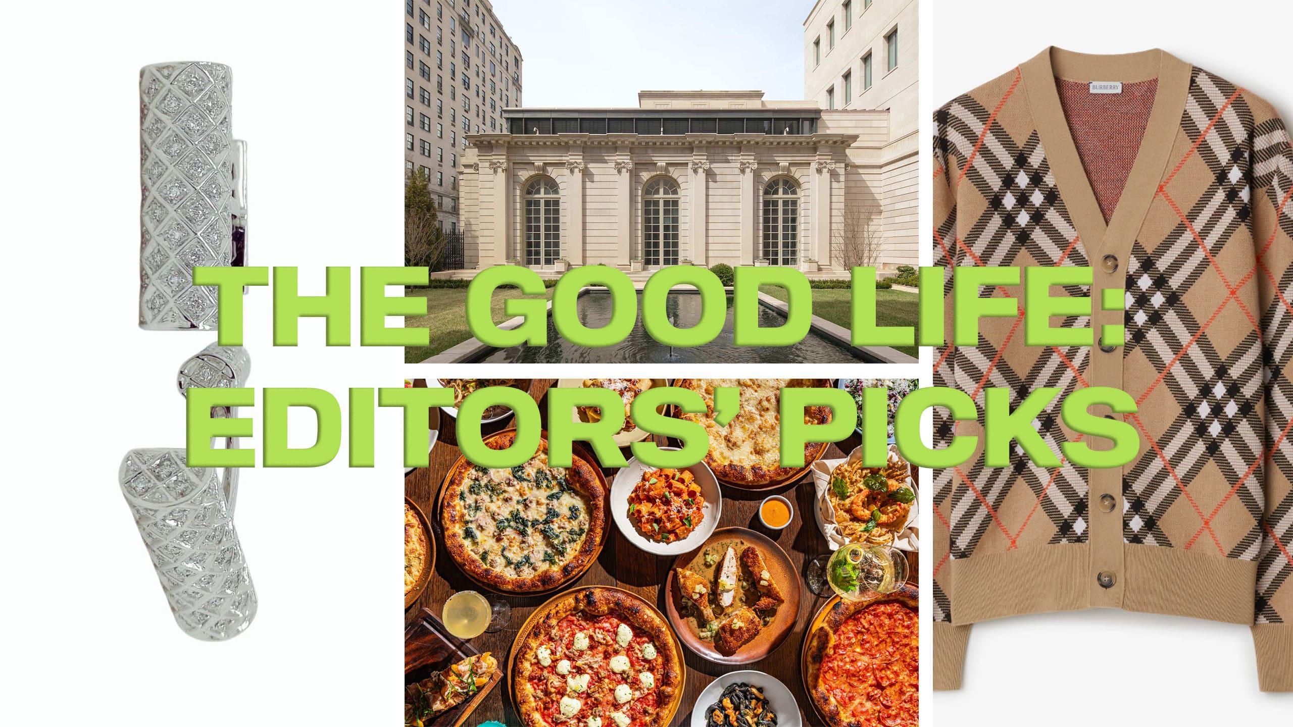 The Good Life: Editors' Picks of the Week